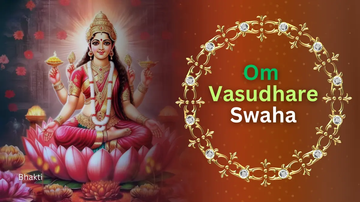 Om Vasudhare Swaha | ओम वसुधरे स्वाहा - Bhakti Bharat Ki